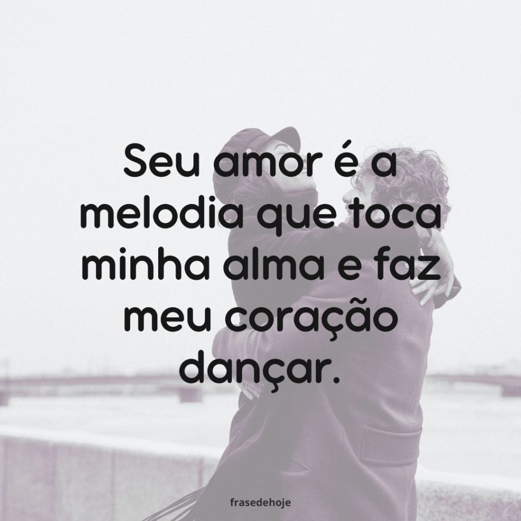30 Frases de Amor para Expressar seus Sentimentos - Frase de Hoje